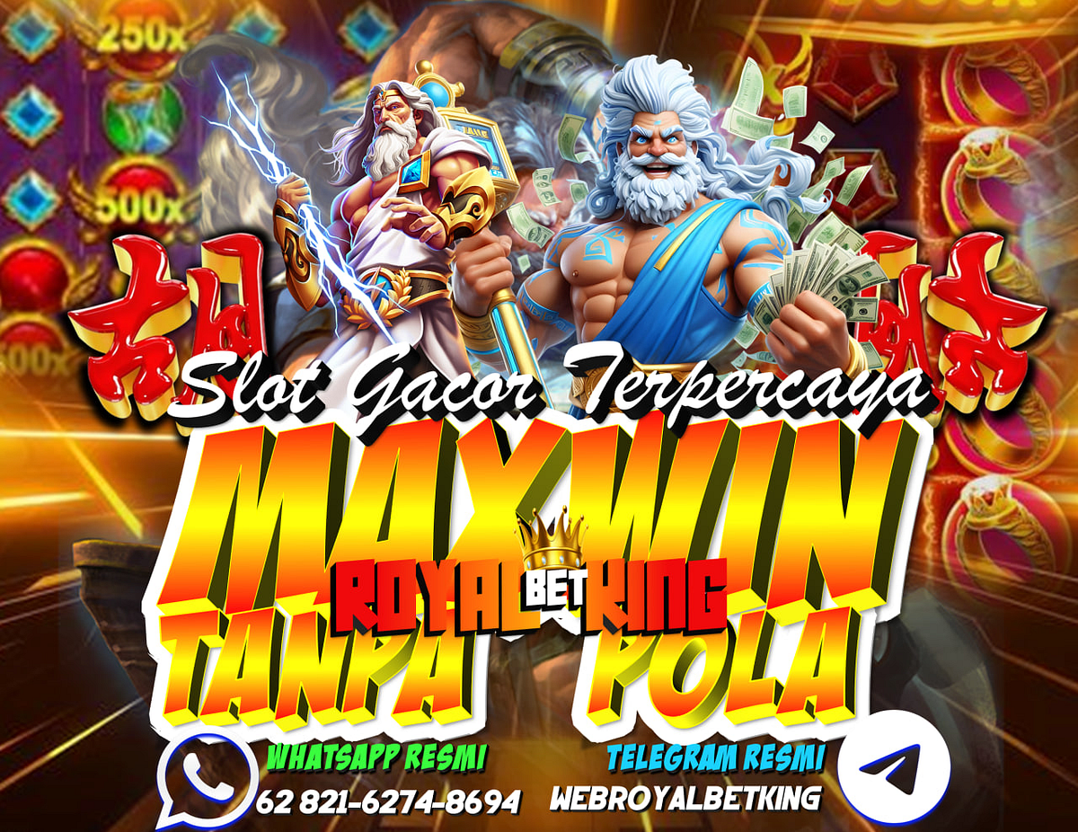 DAFTAR SITUS MAXWIN TANPA POLA | ROYALBETKING | by royal maxwin | Medium