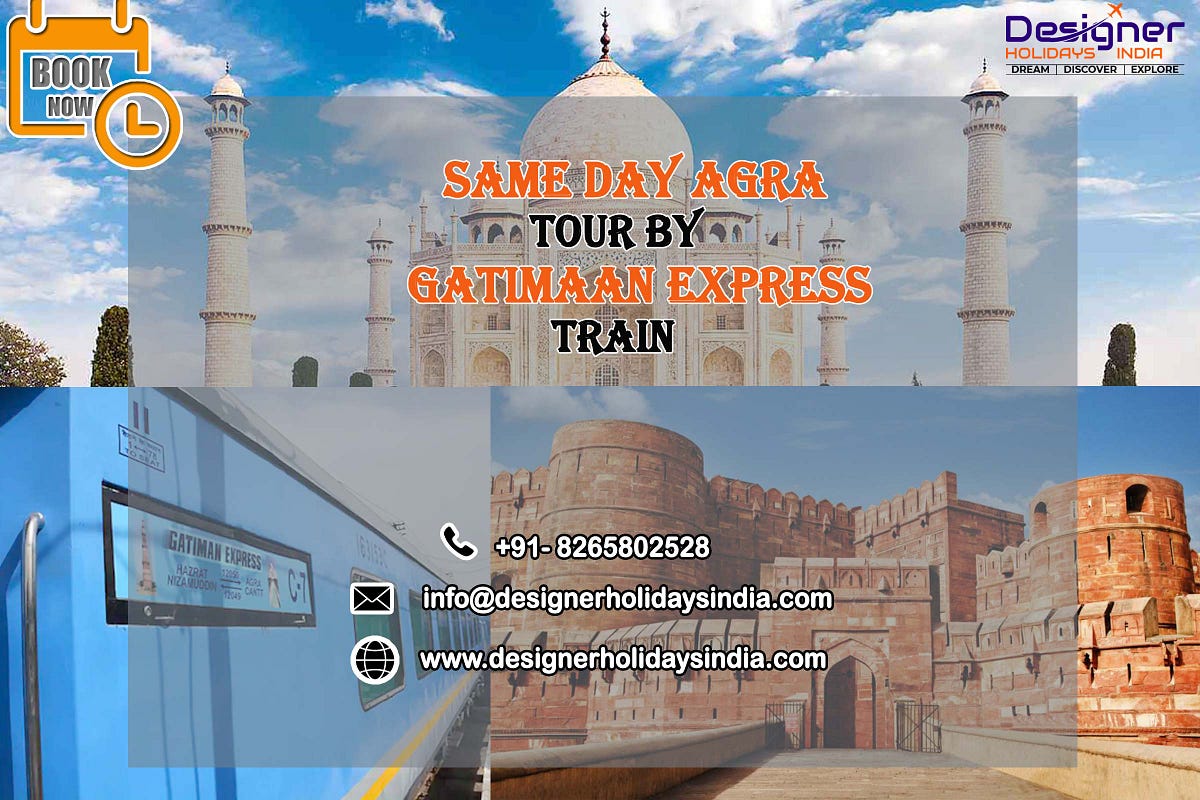 Same Day Agra Tour by Gatimaan Express Train - DesignersHolidaysIndia ...