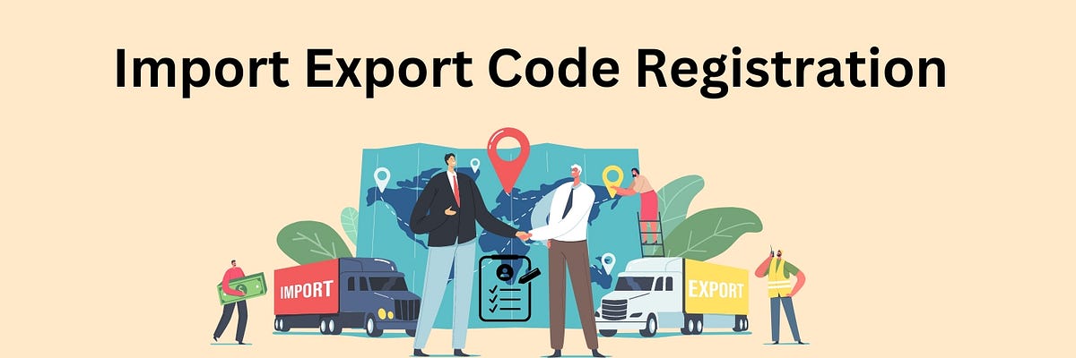 A Guide to Registering for an Import-Export Code | by Prachi Singh | Aug, 2024 | Medium