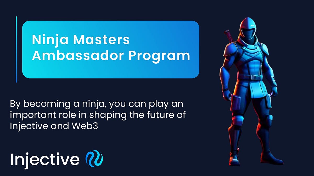 Ninja Masters Ambassador Program. Introduction | by LeBwA#0709 | May ...