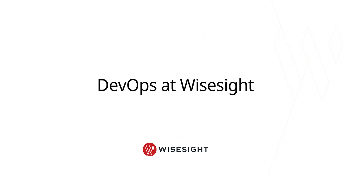 DevOps at WISESIGHT ณ ปี 2022. สำหรับ Blog… | by Pranprach wattana | Wisesight Thailand