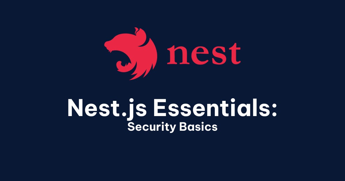 Nest.js Essentials: Security Basics— Part 16/22 | by Stephen Klop | Medium