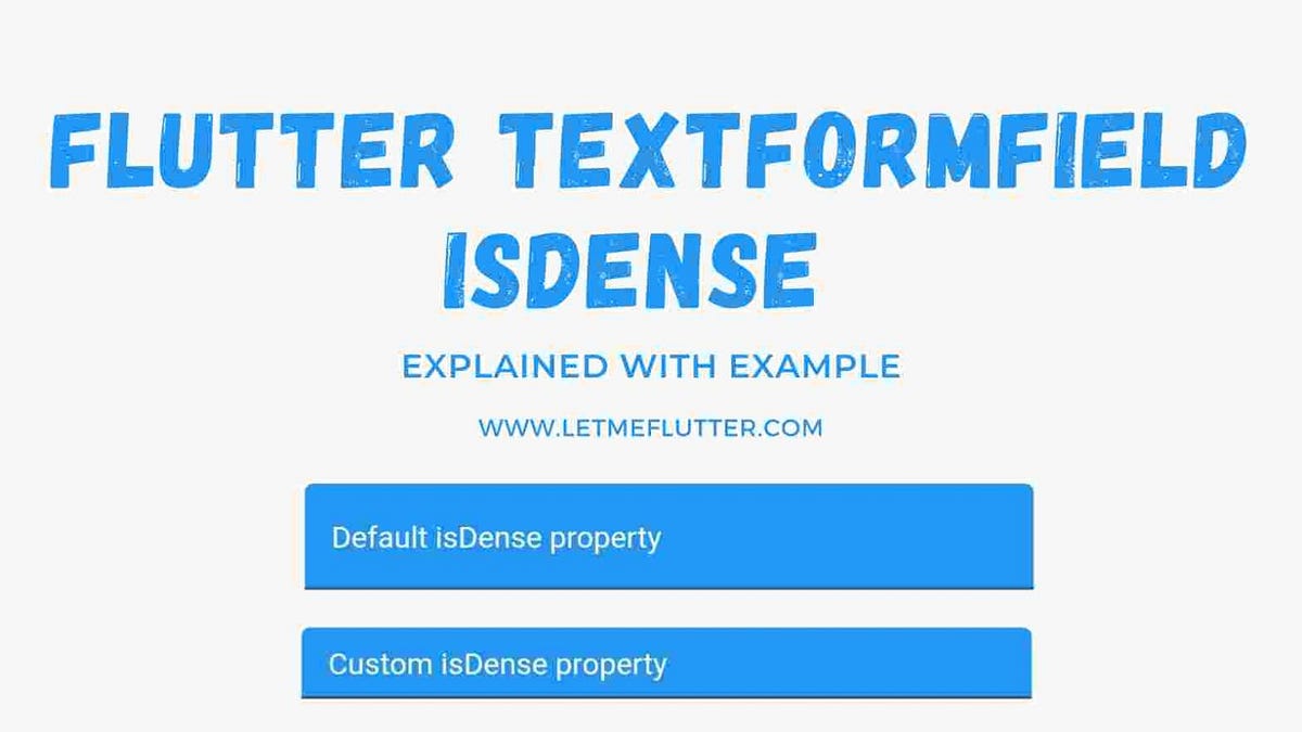 How To Implement Flutter Textformfield Isdense By Zeeshan Ali Medium