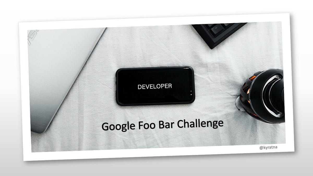 Guide to Google Foo Bar Hiring Challenge | by Kumar Yashoratna | Medium