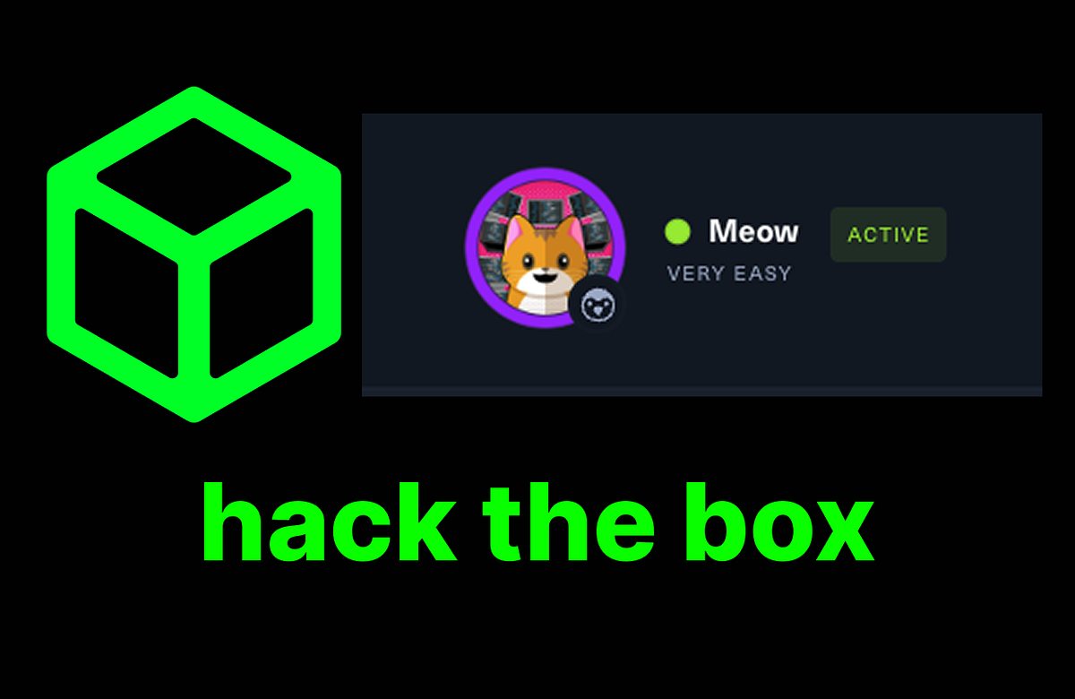 Meow | Hack The Box. hello everyone, in this blog i share… | by ...