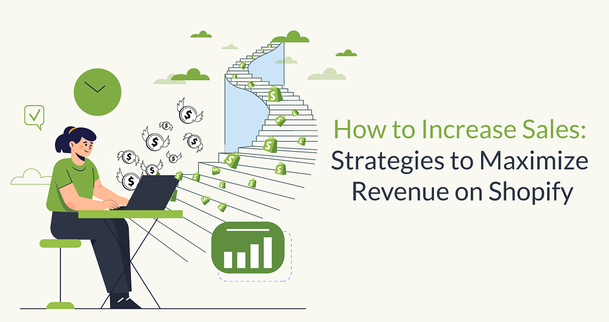 How to Increase Sales: Strategies to Maximize Revenue on Shopify | by Prisync | Pricing Guide ...