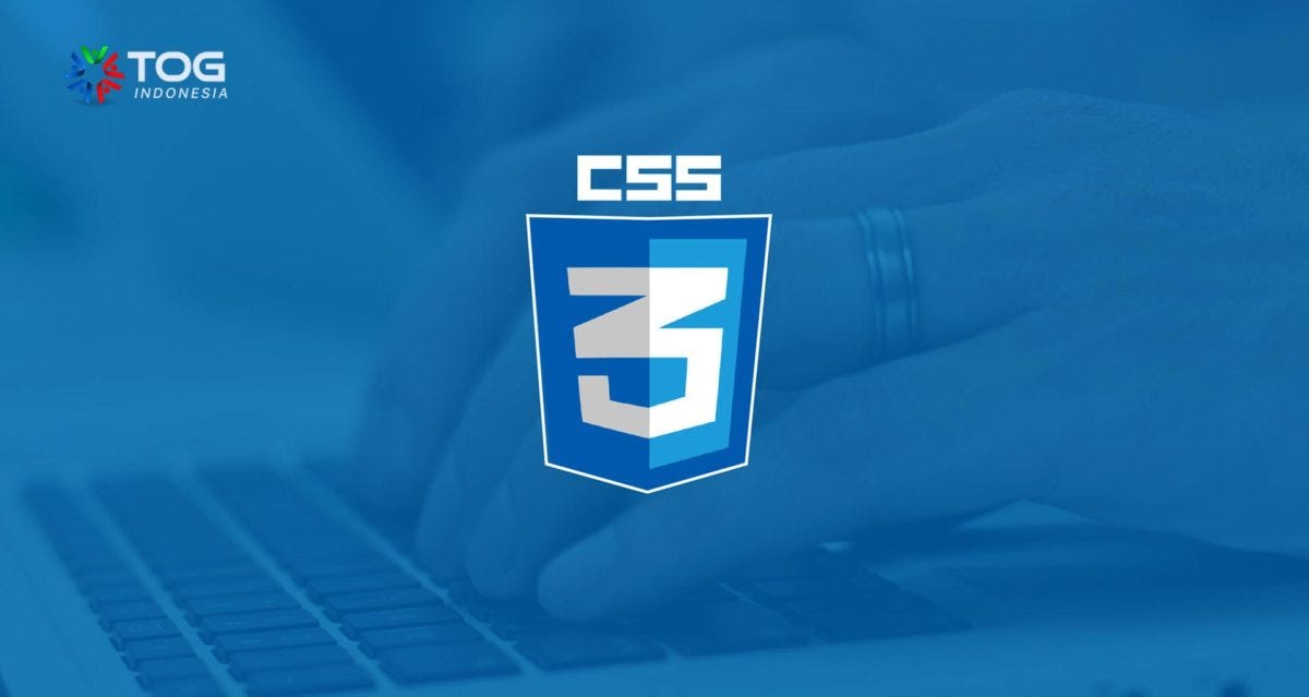 Mengenal Apa itu CSS dan Fungsinya Dalam Website | by Henny Chandra | Medium