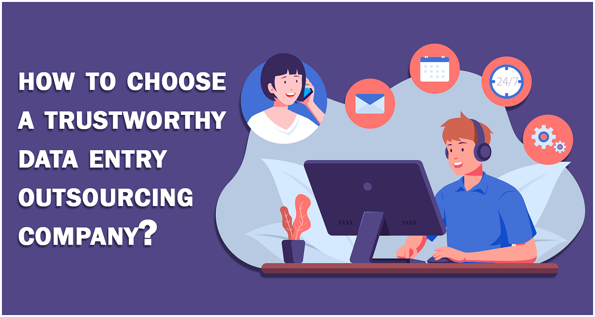 How to choose a trustworthy data entry outsourcing company? | by Sparkfactort | Medium