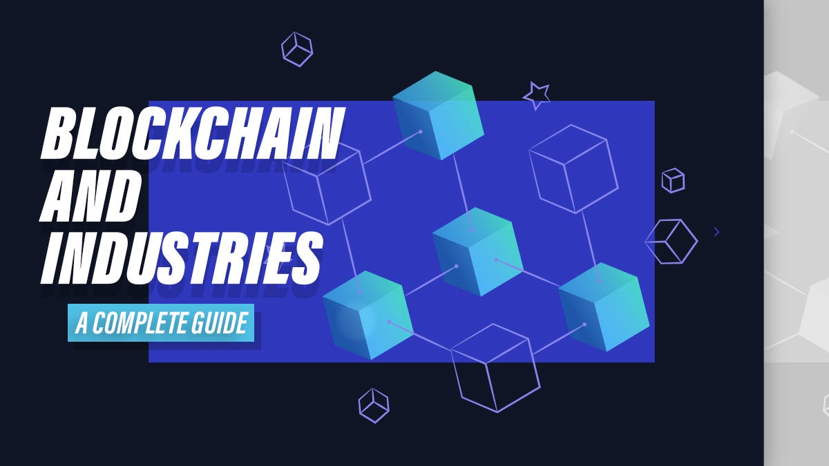 Blockchain and industries: A Complete Guide | by Cryptal.global ...
