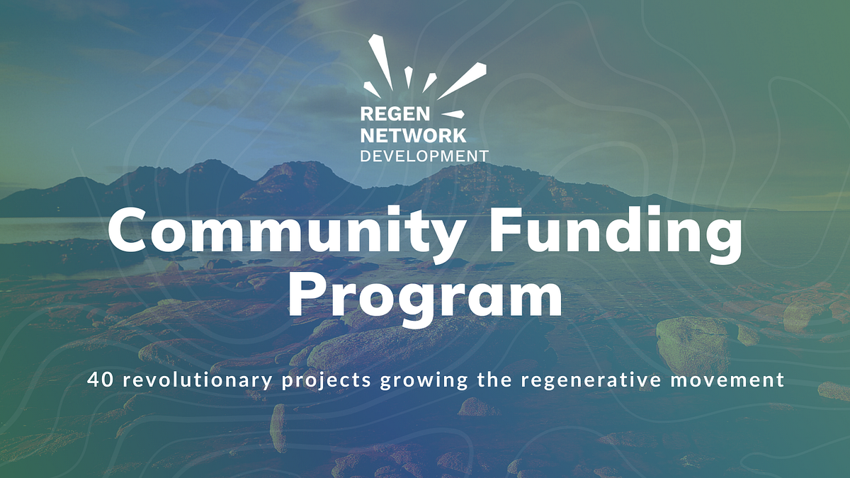 Congratulations to our Community Funding Program Awardees! | by Regen ...
