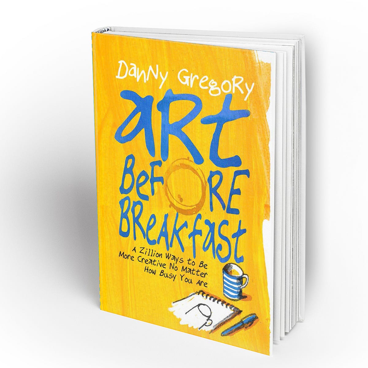 Art Before Breakfast-Danny Gregory | by Betayuliandari | Medium