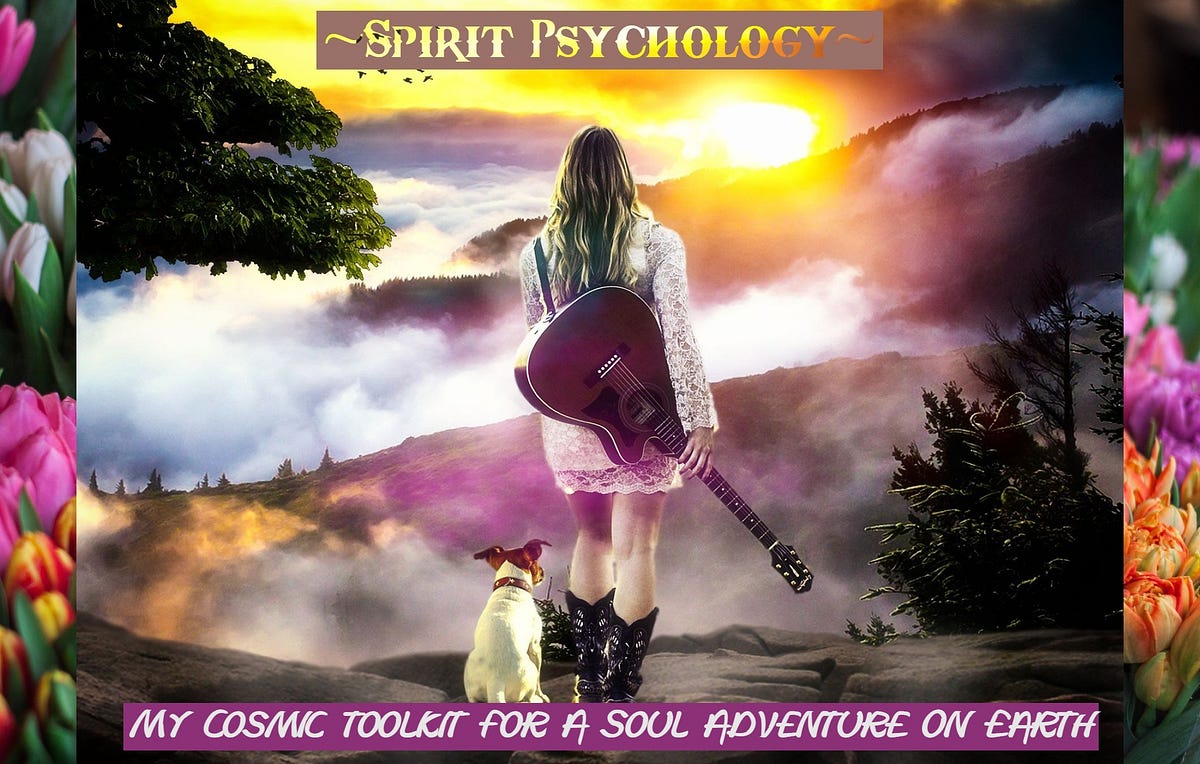 Spirit Psychology — My Cosmic Toolkit For A Soul Adventure On Earth ...
