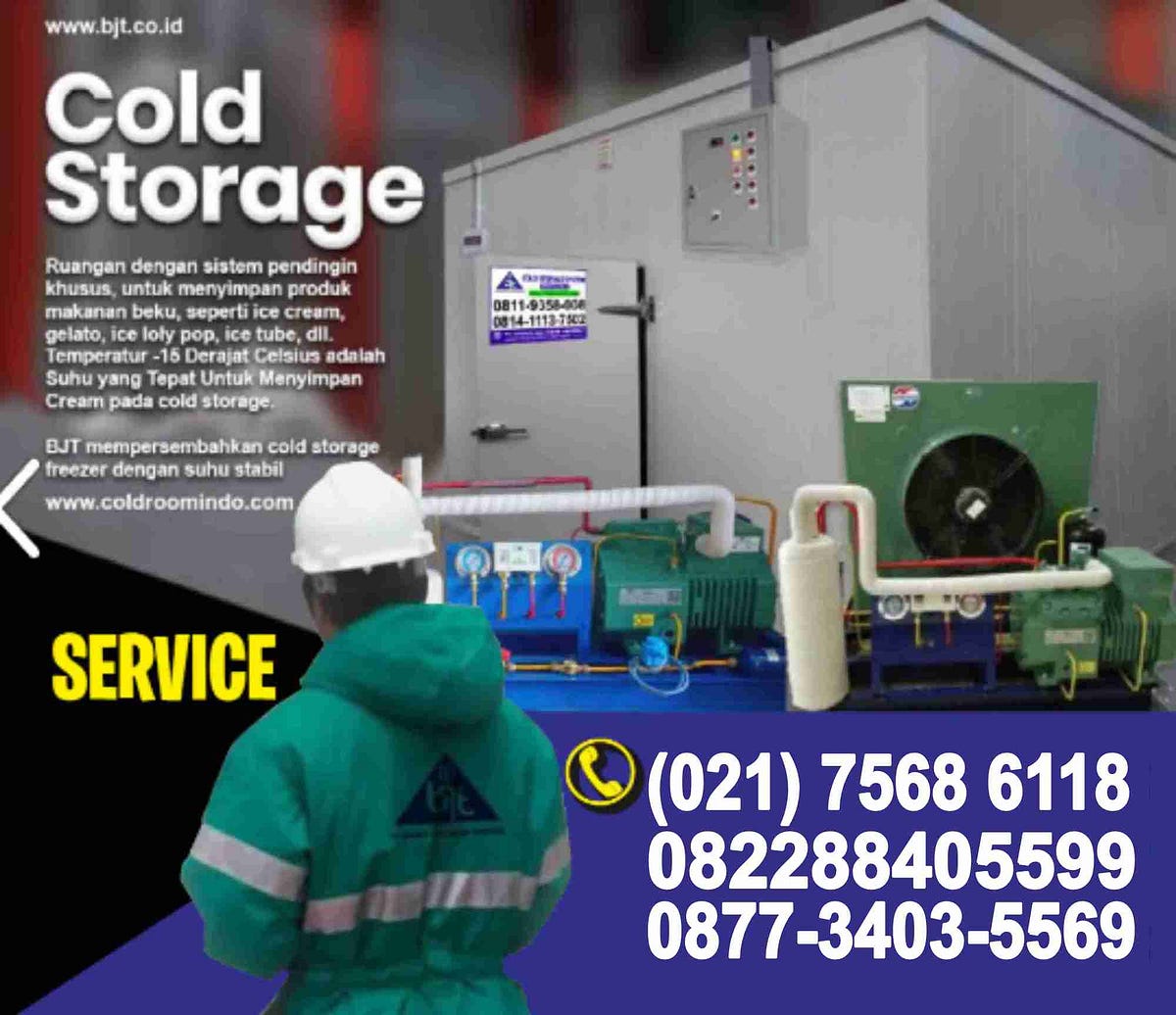 PT. BJT MENJUAL COLD STORAGE CHILLER FREEZER BERKUALITAS | by JASA ...