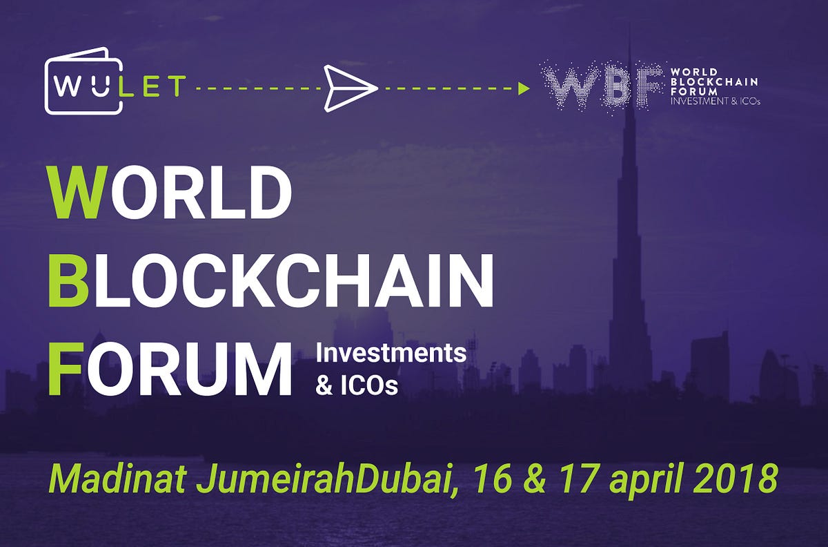 WULET team is in Dubai, UAE.. Dubai city of advanced technology… | by ...