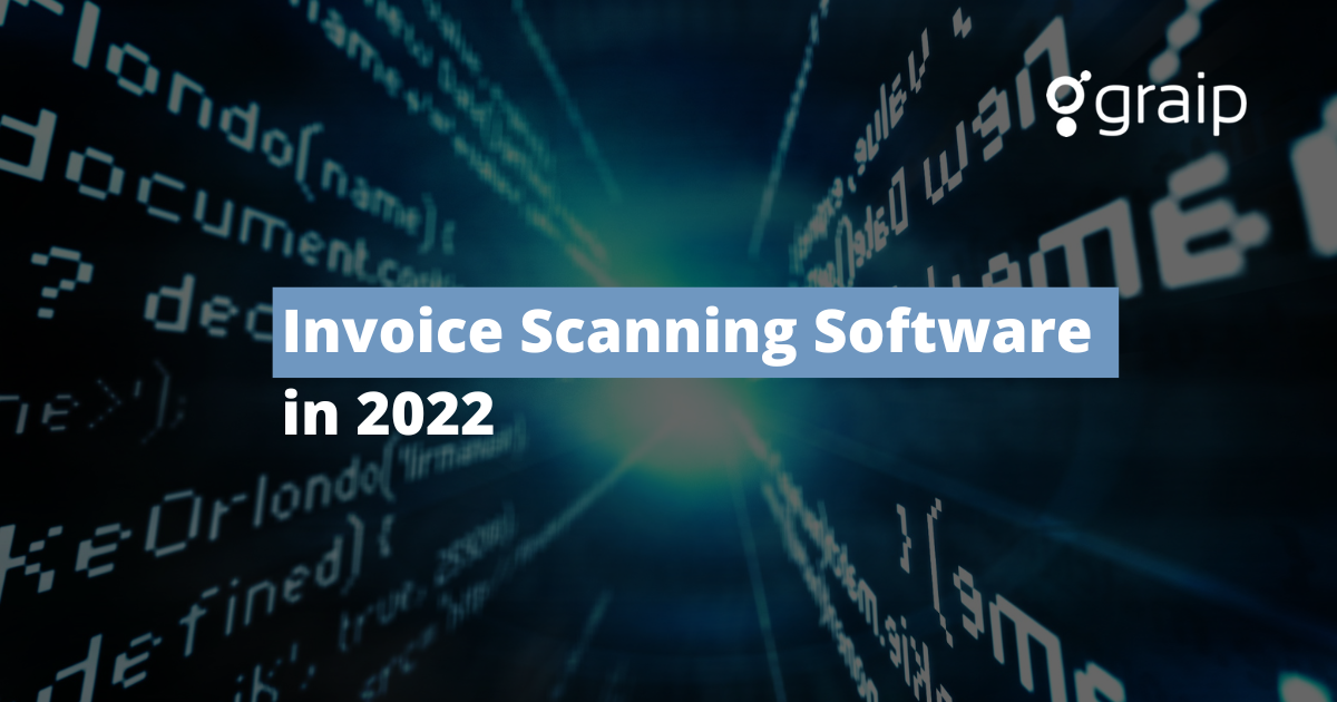 White Paper: Invoice Scanning Software in 2022 | by Graip.ai | Medium