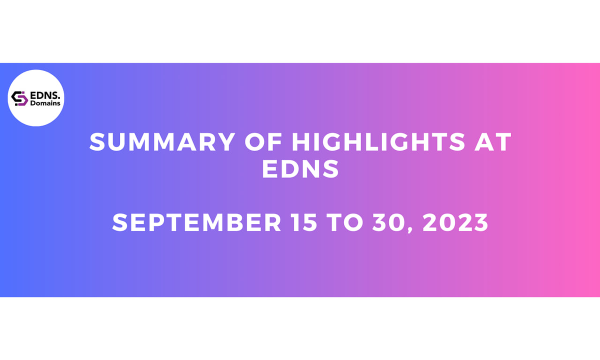 EDNS Redefines the Web3 Landscape: An Overview of Highlights from ...