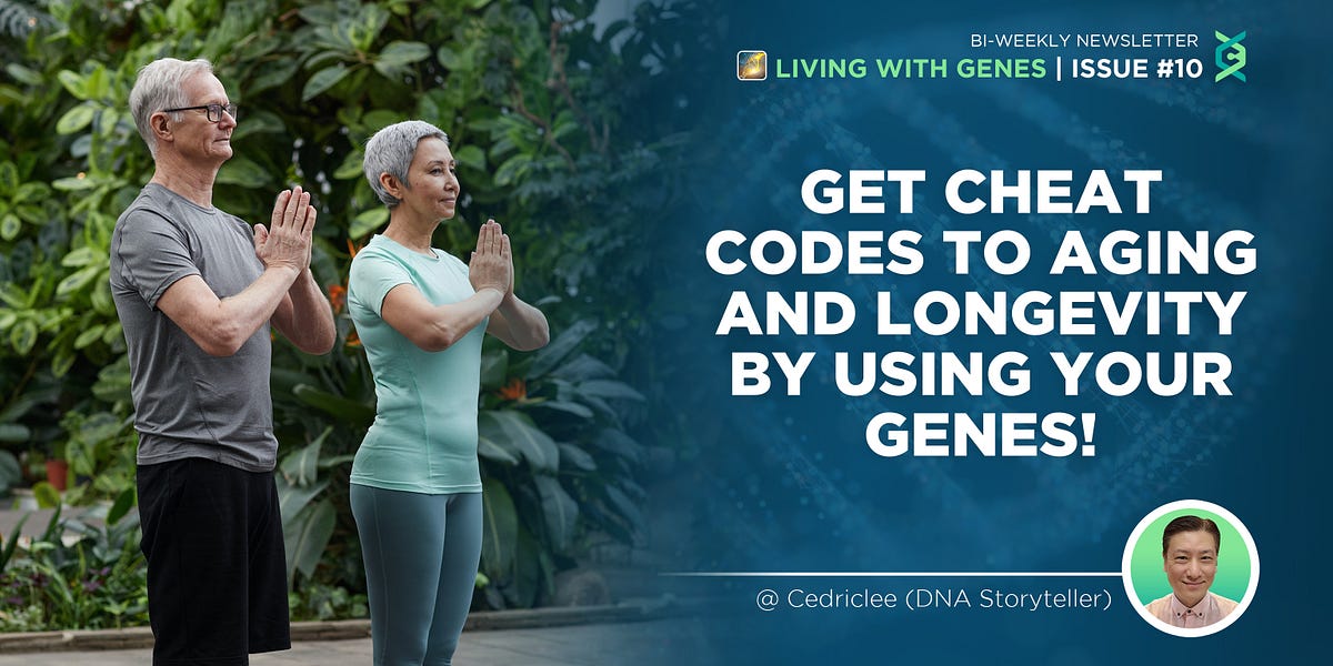 Get Cheat Codes To Aging And Longevity By Using Your Genes! | by Cedric ...