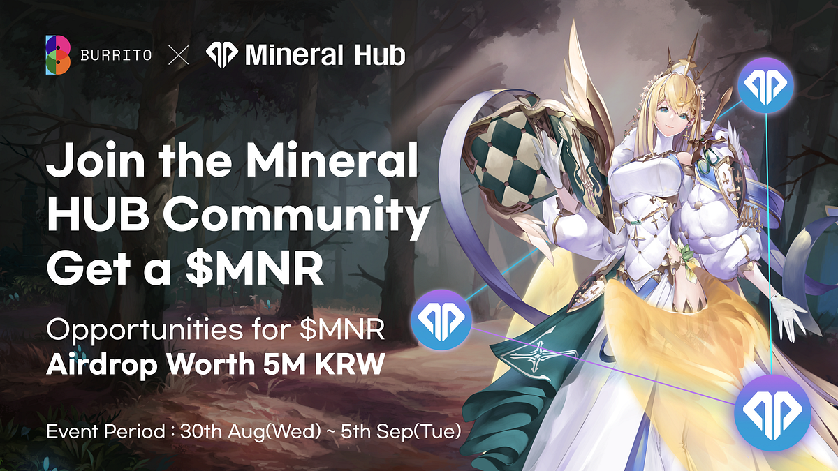 [MNR] Burrito Wallet X Mineral Hub Airdrop Event! | by MineralHub ...