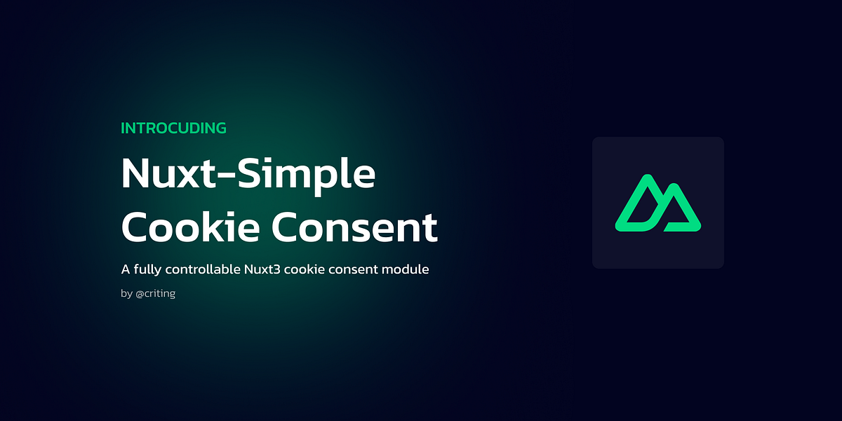 Nuxt 3: Flexible Cookie Consent Module | by Galabin Vasilev | Jun, 2025 | Medium
