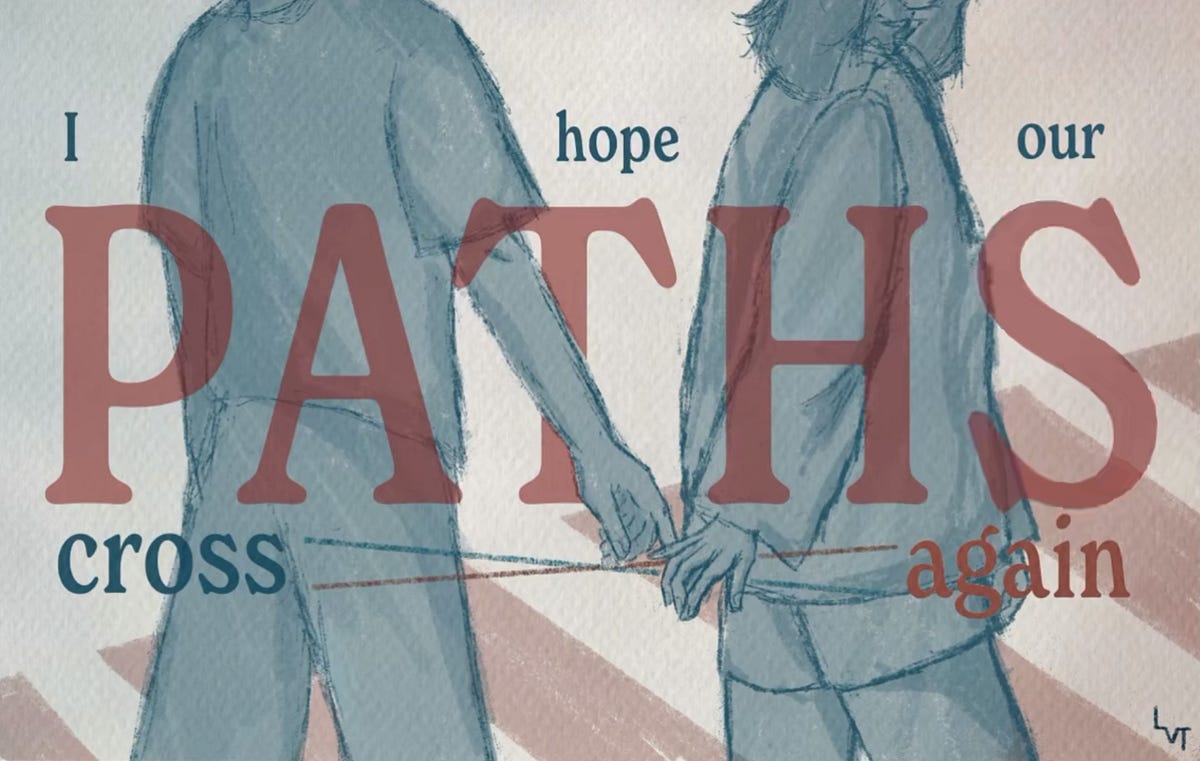 I Hope Our Paths Cross Again | by Ipul | Medium