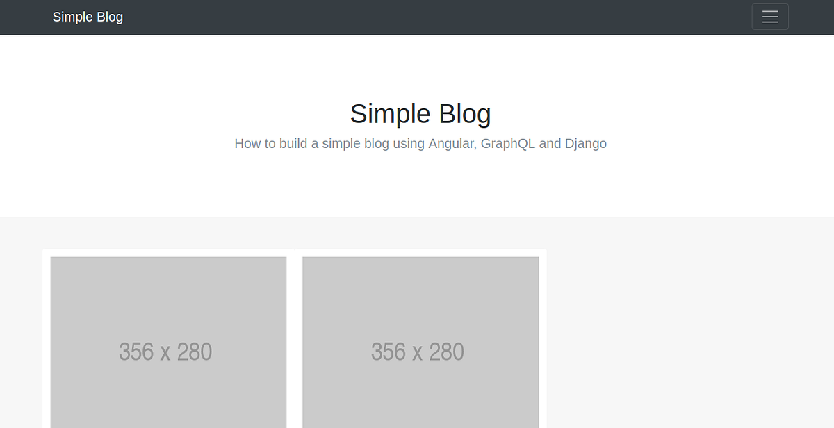 How to Build a Simple Blog Using Angular, GraphQL and Django | by ...
