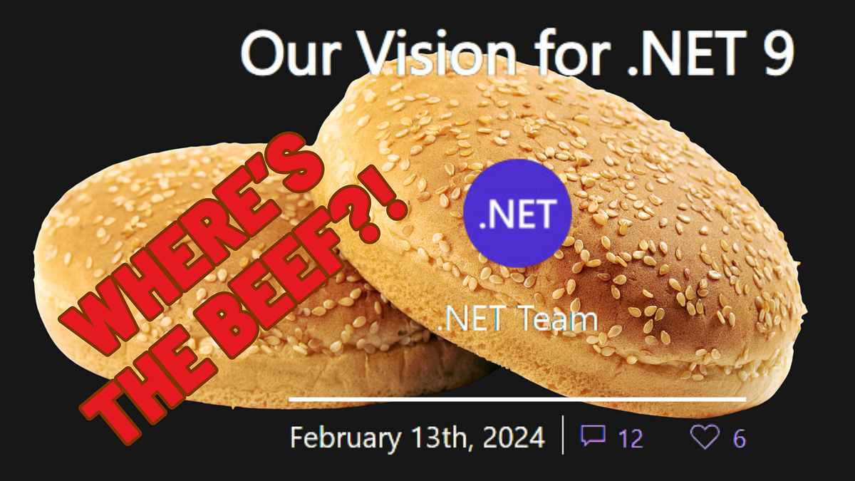 .NET 9 Appears to be a Big Nothing Burger - The Unpopular Opinions of a ...