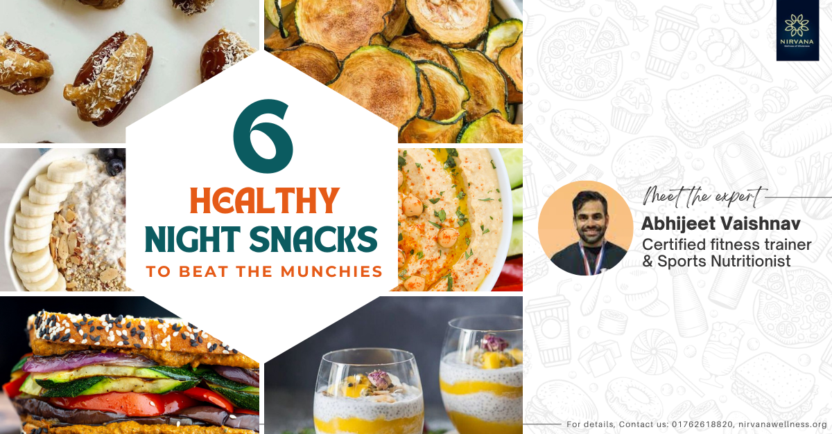6 Healthy night snacks to beat the munchies | by nirvana wellness | Medium