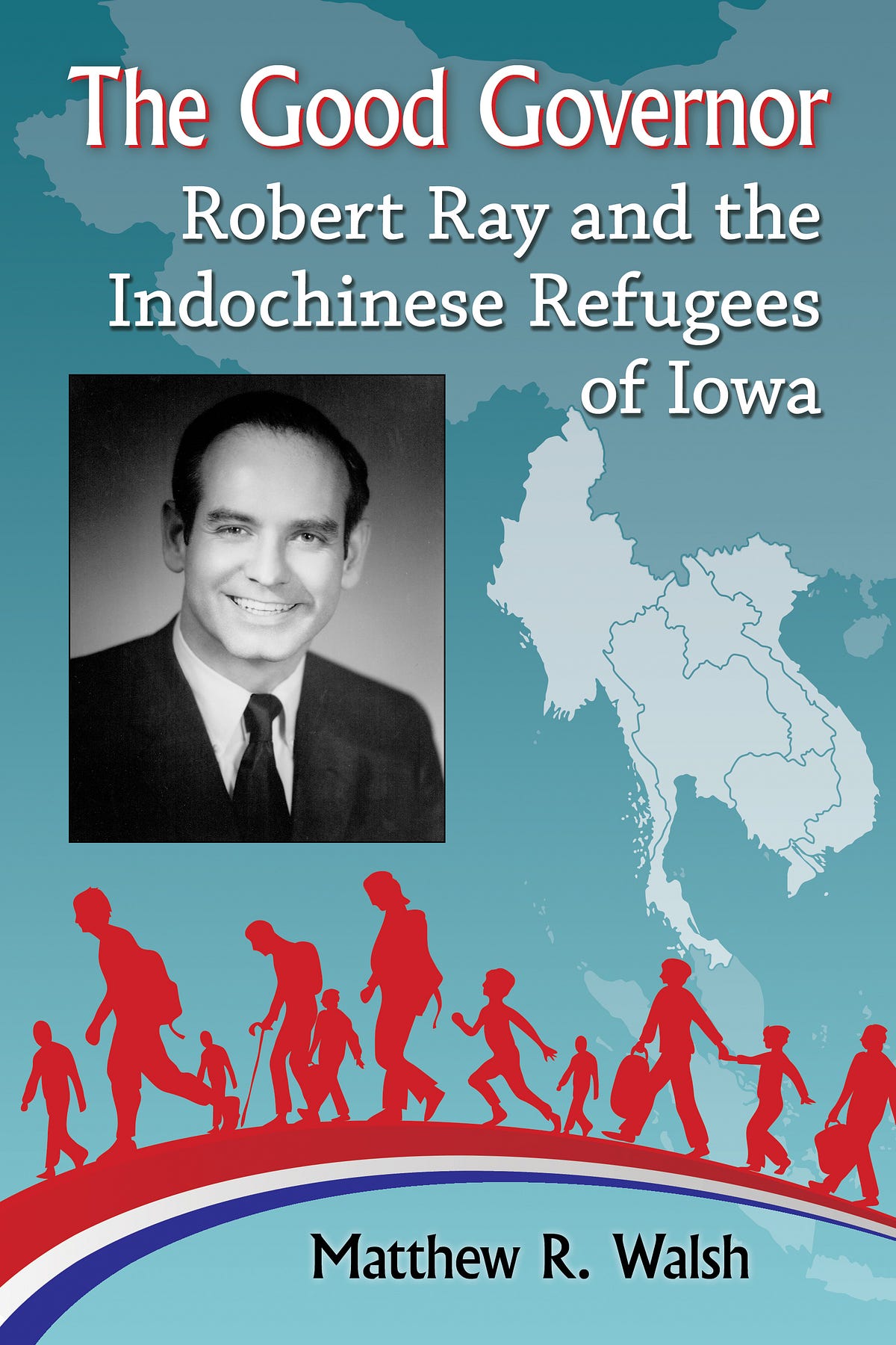 Gov. Ray Welcomed Asian Refugees to Iowa | by Iowa Culture | Iowa ...