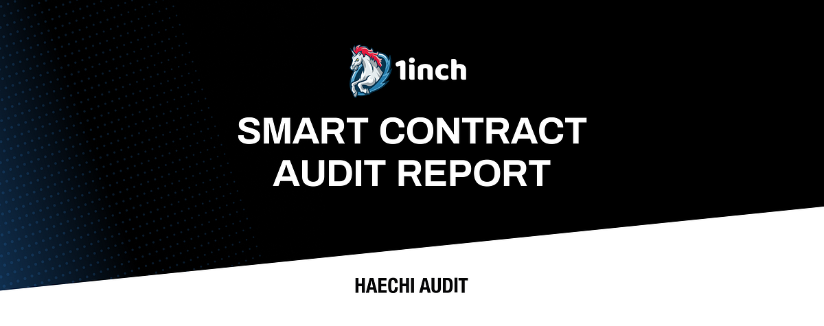 1inch.exchange Smart Contract Audit | by HAECHI AUDIT | HAECHI AUDIT | Medium