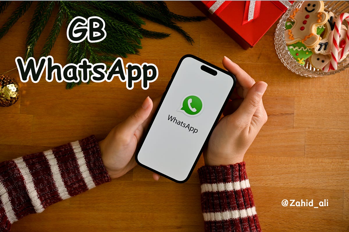 ComprehensiveGB WhatsApp: A Comprehensive Guide | by Zahid ali | Medium