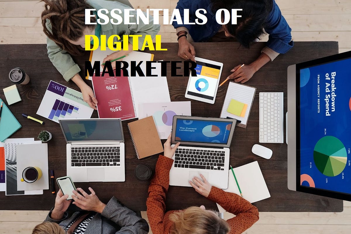 Five Essential Things to Do as a DIGITAL MARKETER | by Gaurav Roy CTO ...