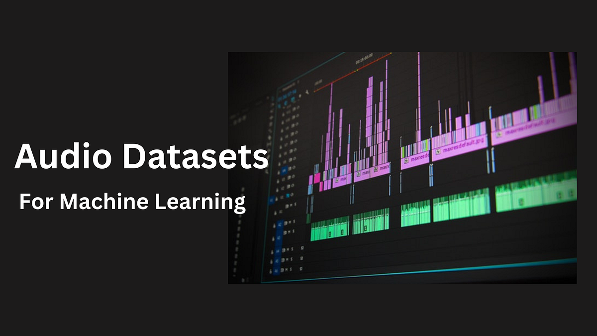 use full potential of Audio Datasets in machine learning process | by Globose Technology ...