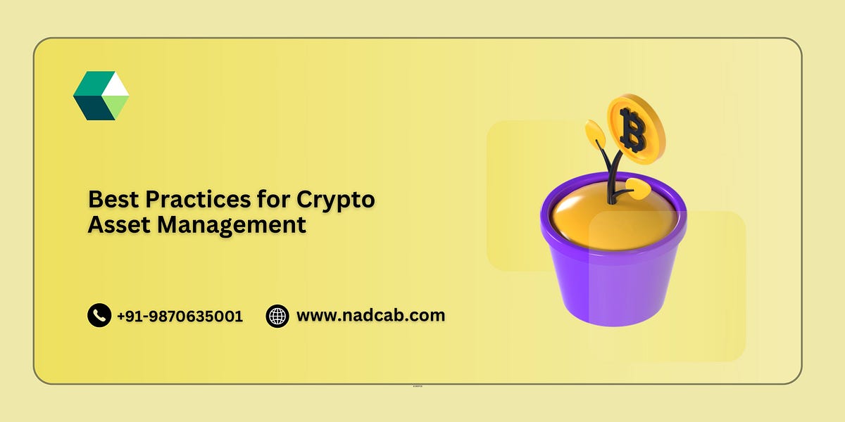 Best Practices for Crypto Asset Management | by Cryptocurrency Exchange | Oct, 2024 | Medium