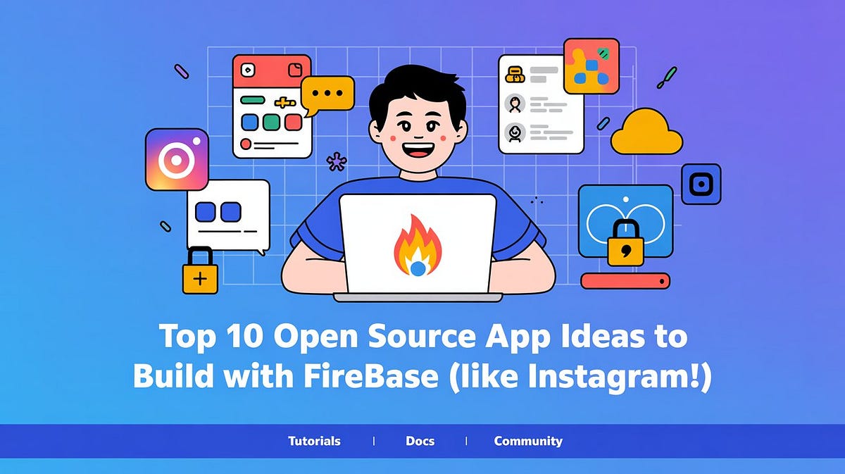 Top 10 Open Source App Ideas to Build with Firebase (Like Instagram ...