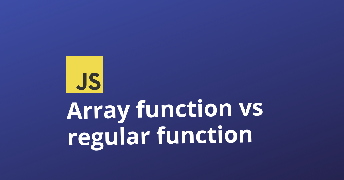 Array Function Vs Regular Function By Olivier Trinh Medium 8169