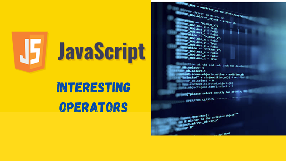 Exploring Interesting JavaScript Operators | by ForTheGeeks | Nov, 2024 | Medium