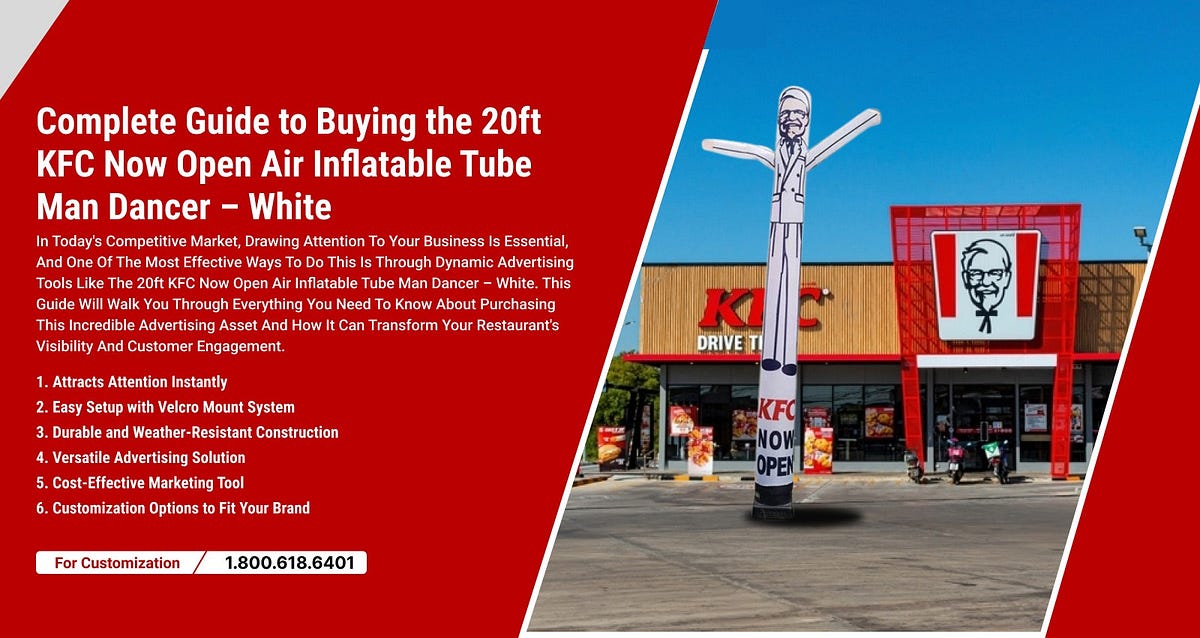 Complete Guide to Buying the 20ft KFC Now Open Air Inflatable Tube Man ...