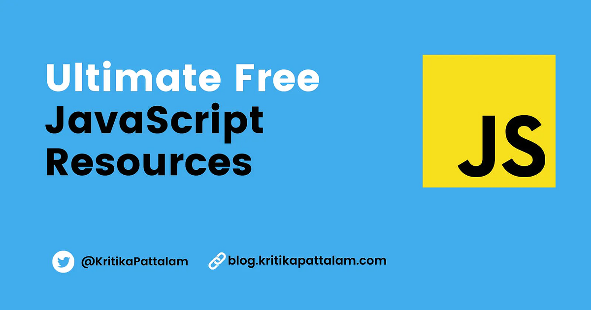 Getting Started with JavaScript — Ultimate Free Resources | by Kritika ...