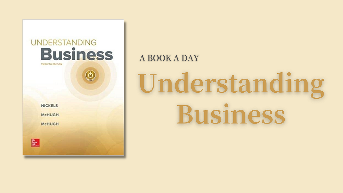 Understanding Business, the Latest Interpretation In 2023 | by A BOOK A ...