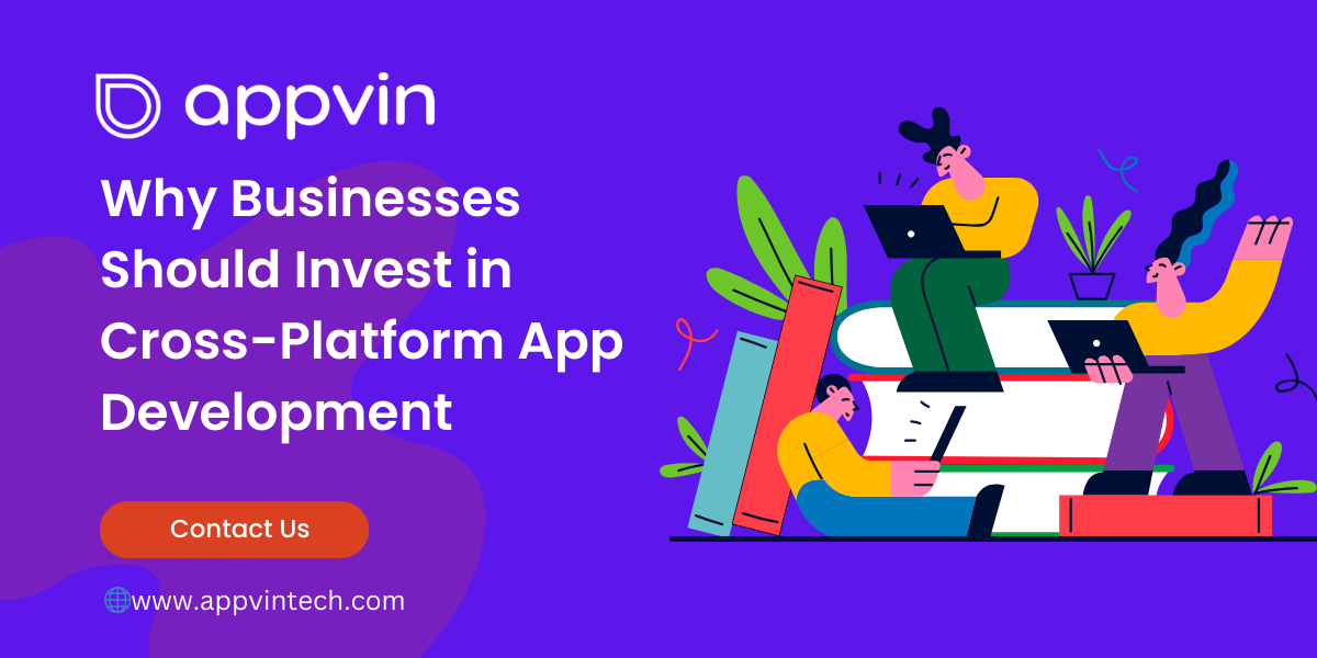Why Businesses Should Invest in Cross-Platform App Development | by ...