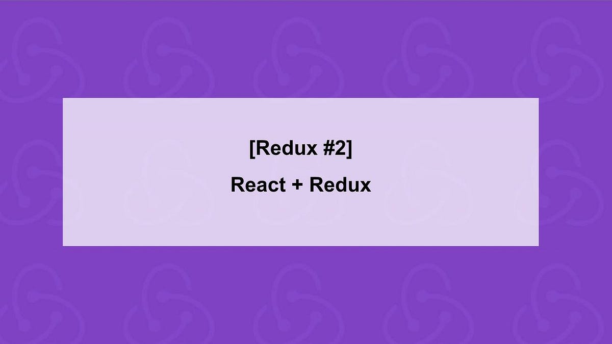 [Redux #2] React + Redux. 學習目標：在 React 中使用 Redux 相關套件。 | by MiaHsu | Medium