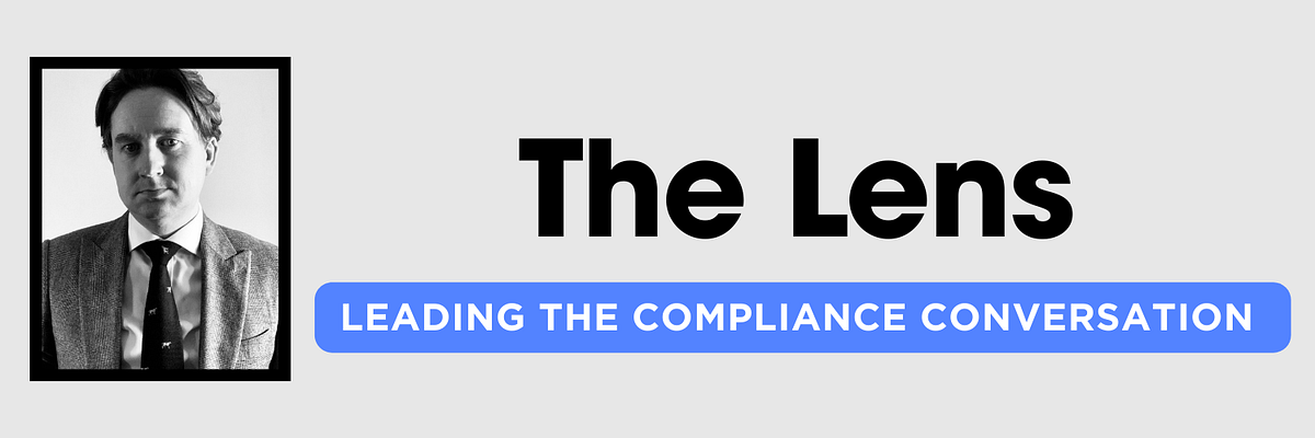 The Compliance Lens. The term “compliance lens” refers to a… | by ...