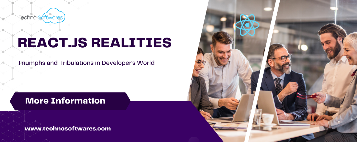 React.JS Realities: Triumphs and Tribulations in Developer’s World | by Techno Softwares | Medium