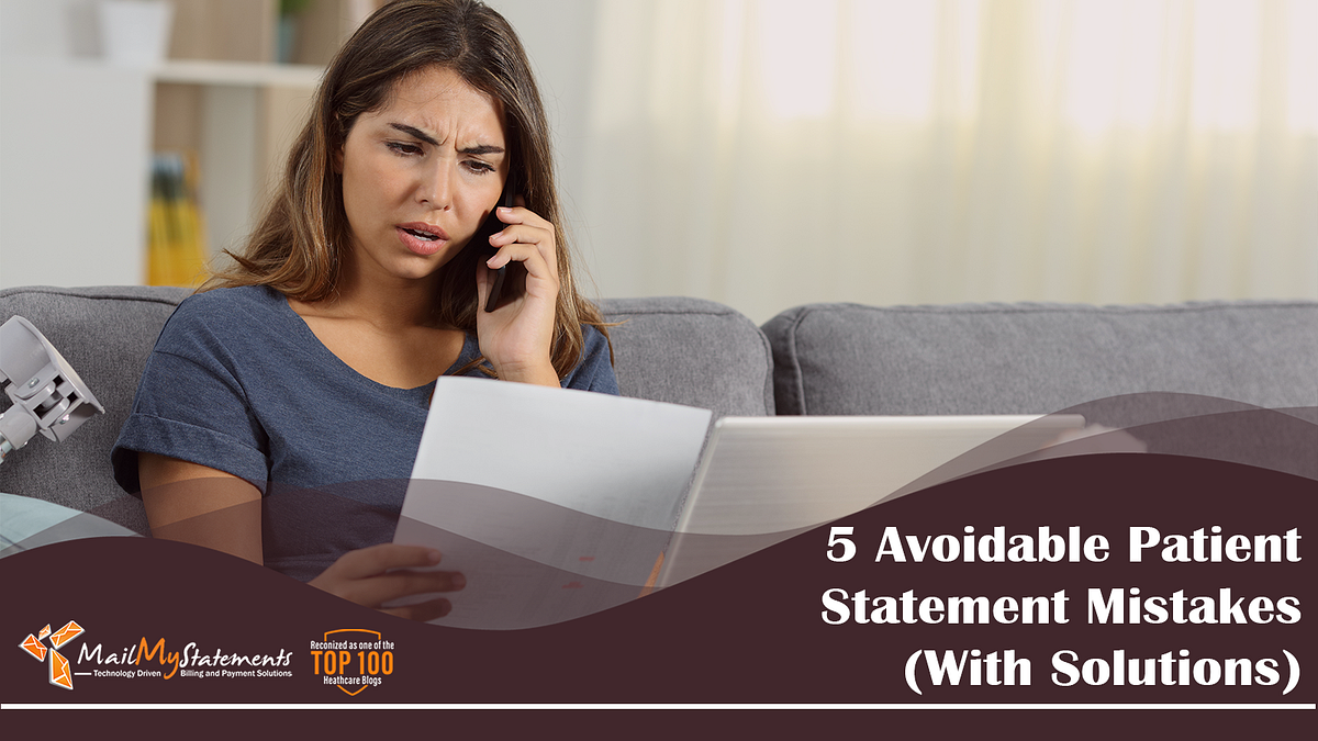 5 Avoidable Patient Statement Mistakes (With Solutions) | by ...
