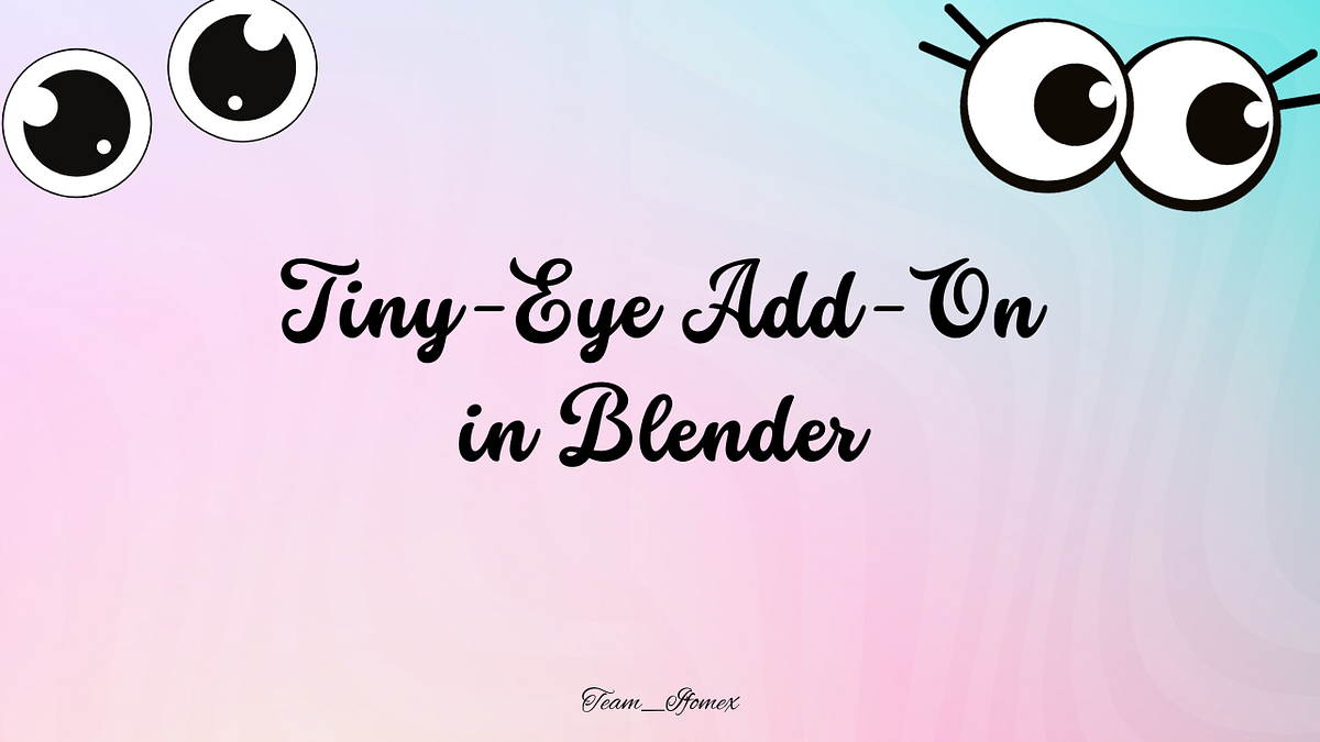 How to Use the Tiny Eye Add-On in Blender | by Paramee Supipi | Medium