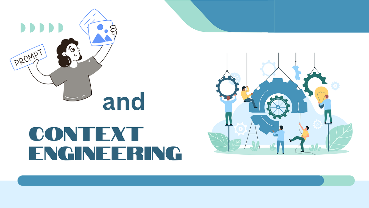 🧠 Prompt Engineering and Context Engineering | by Ummay | Medium