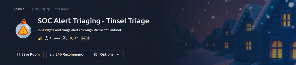 Advent of Cyber 2025 Day 10— Walkthrough — SOC Alert Triaging — Tinsel Triage | by Sunjid Ahmed ...