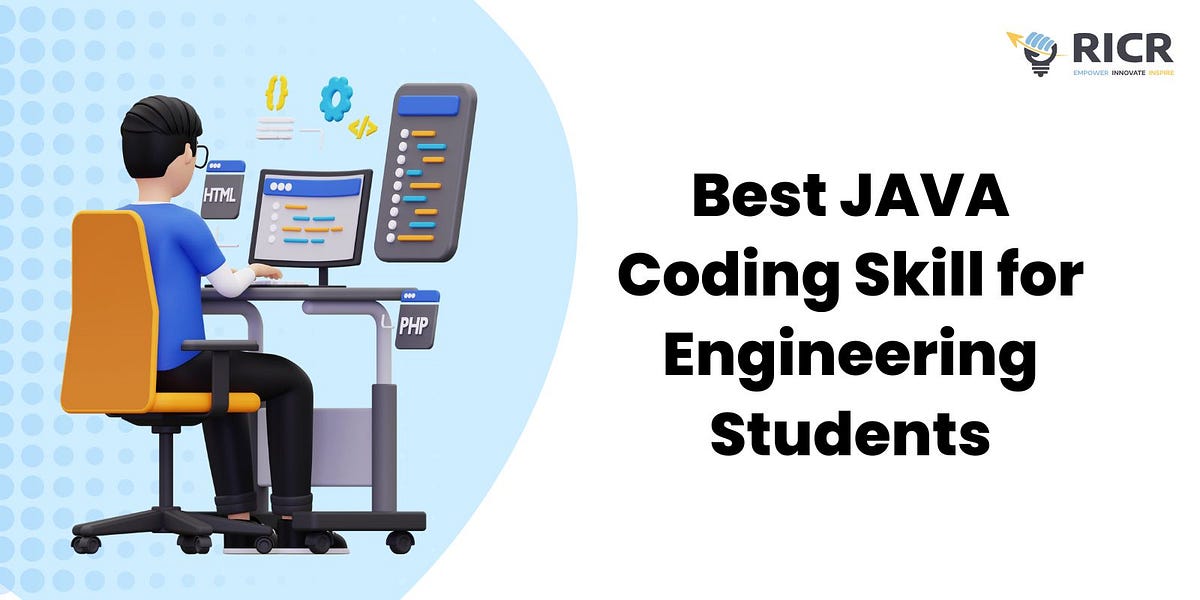 Best JAVA Coding Skill for Engineering Students | by Ricrbhopal | Jun, 2024 | Medium