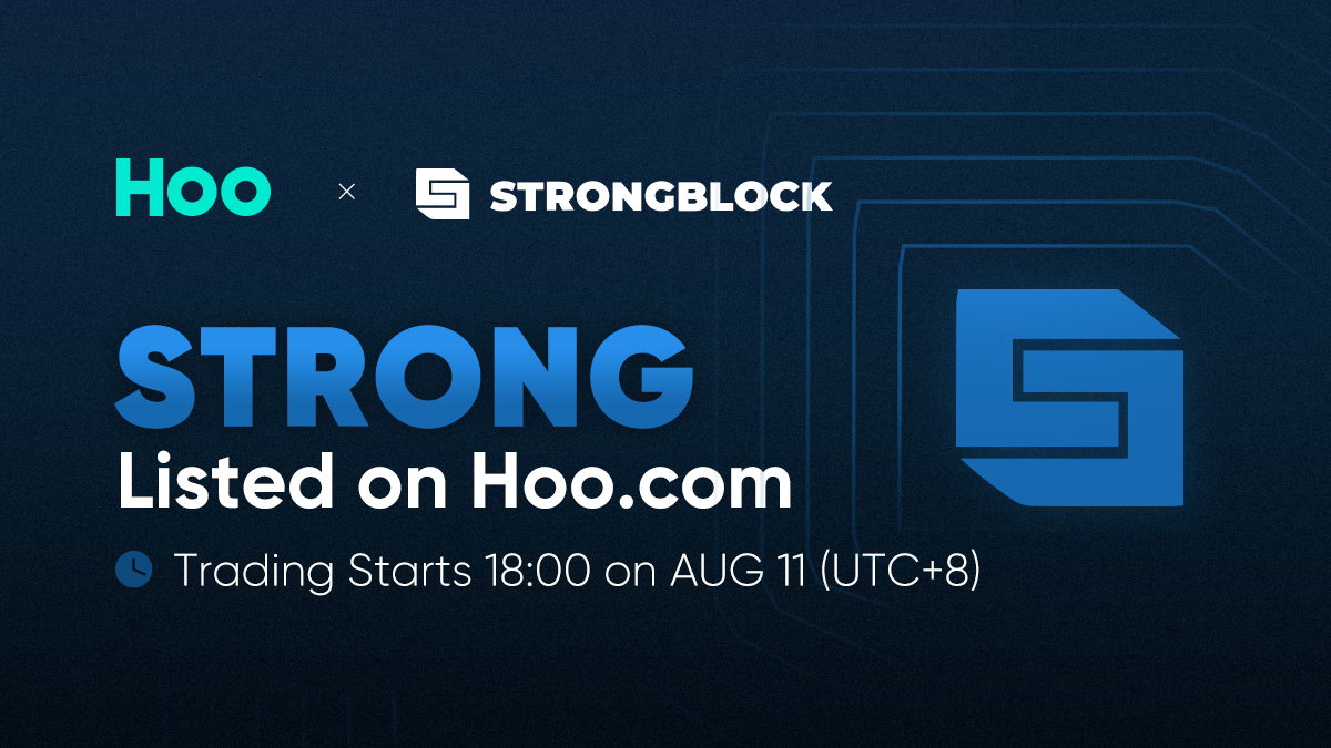 Hoo.com Listed STRONG(StrongBlock) on August 11 | by Hoo.com | Medium