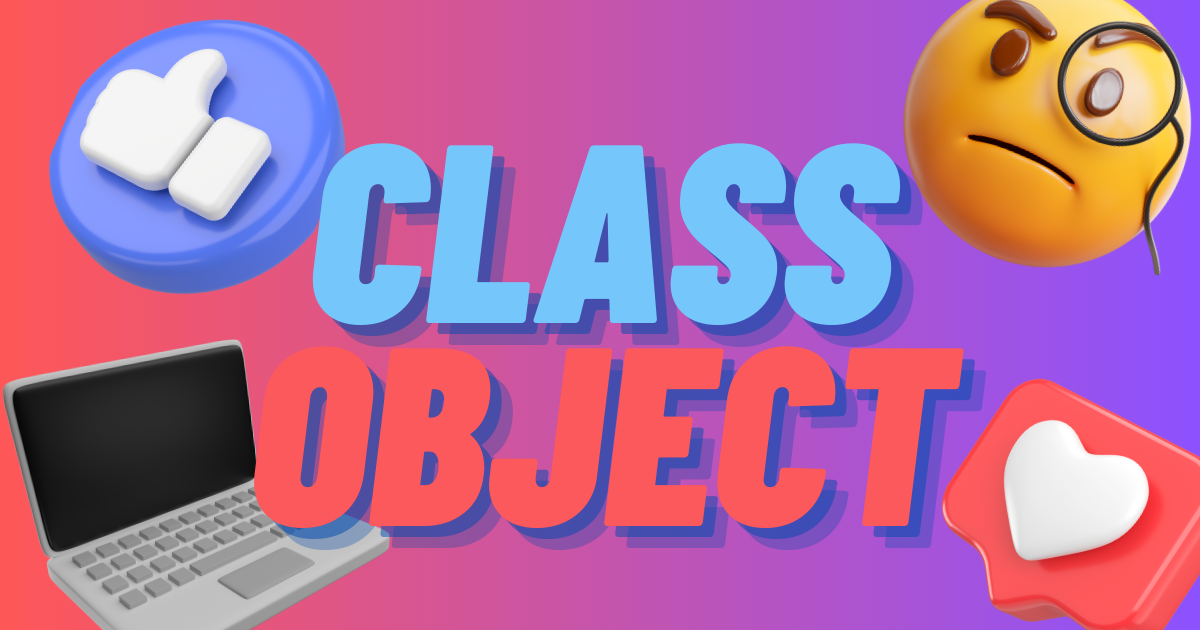 Class Vs Object สำหรับมือใหม่หัดโค้ด By Kritsada Kuwalai Medium
